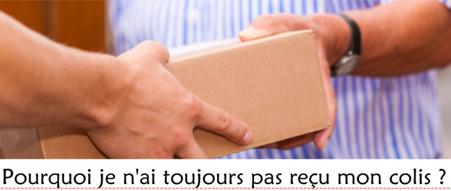 Mon colis a été expédié mais je ne suis toujours pas livré ...
